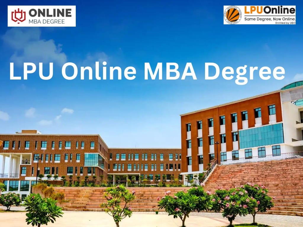 LPU Online MBA Degree - Admission, Fees, Syllabus